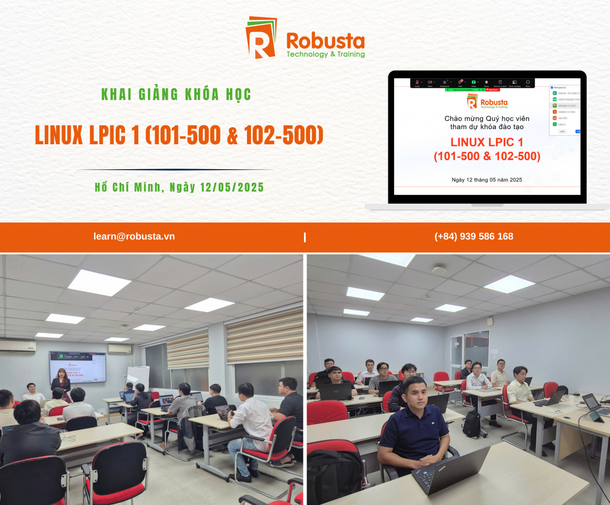 Robusta khai giảng khóa học “LINUX LPIC-1 (101-102)” – Nền tảng vững chắc cho quản trị hệ thống ...