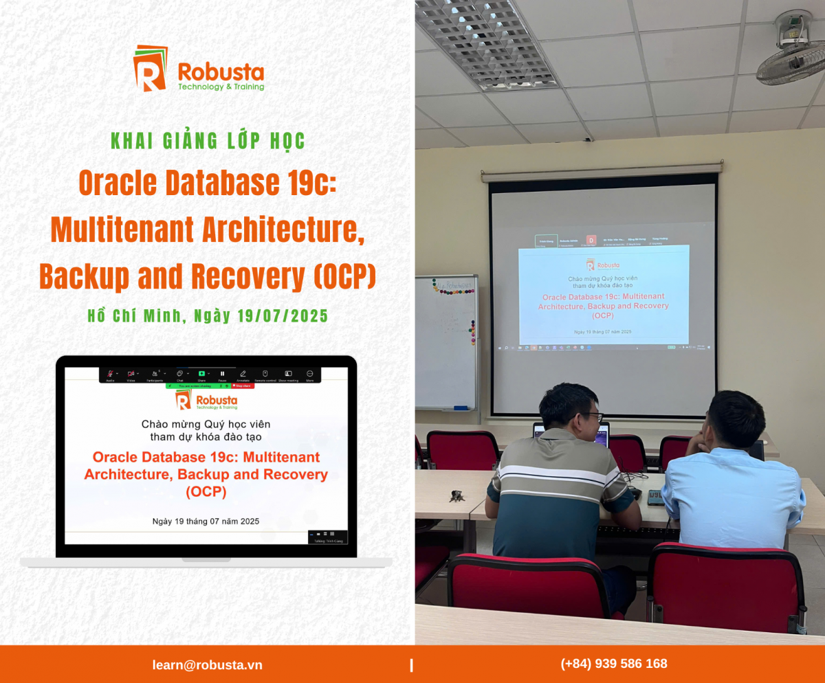 Robusta Khai Giảng Khóa Học Oracle Database 19c Multitenant Architecture Backup And Recovery